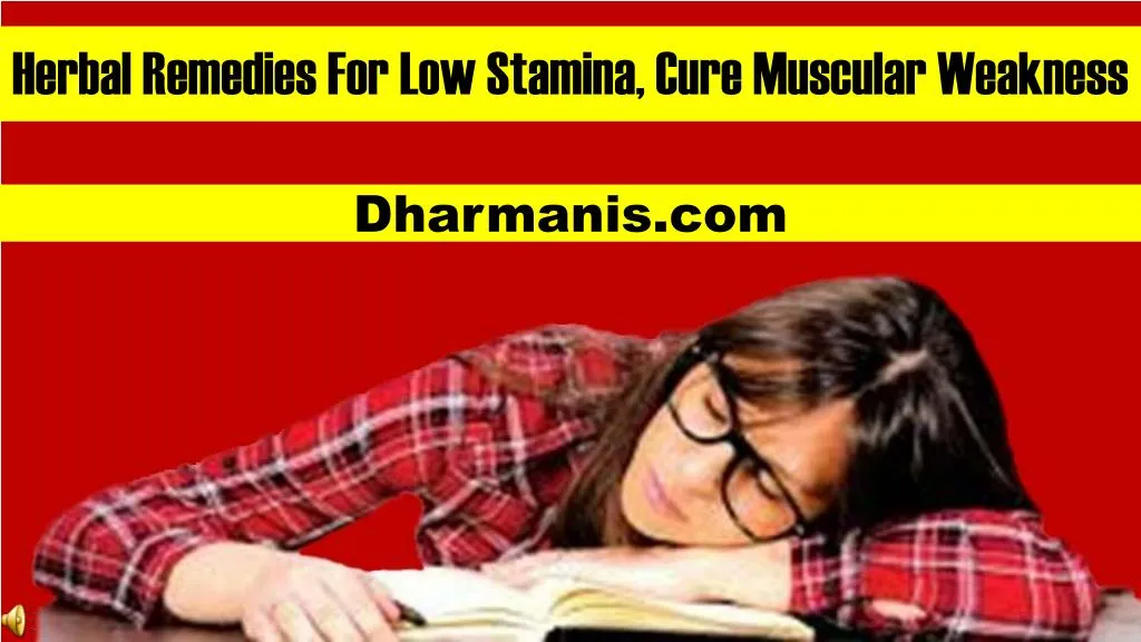PPT - Herbal Remedies For Low Stamina, Cure Muscular Weakness ...