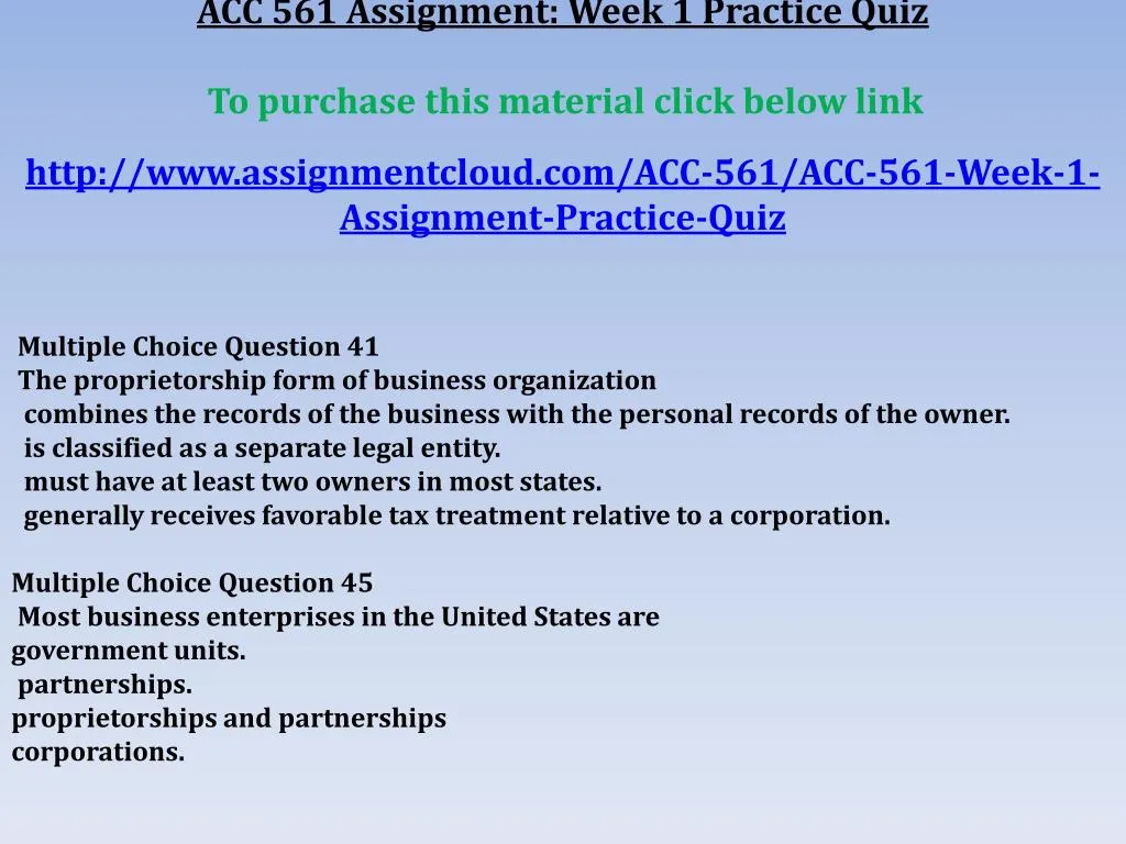 PPT - ACC 561 Assignment: Week 1 Practice Quiz PowerPoint Presentation ... PPT - ACC 561 Assignment: Week 1 Practice Quiz PowerPoint Presentation ...