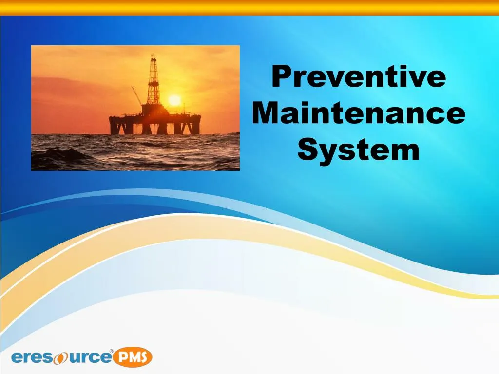 PPT - Preventive Maintenance System PowerPoint Presentation, free ...