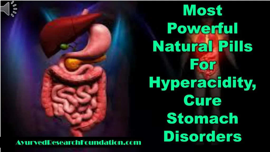 PPT - Most Powerful Natural Pills For Hyperacidity, Cure Stomach D PowerPoint Presentation - ID ...