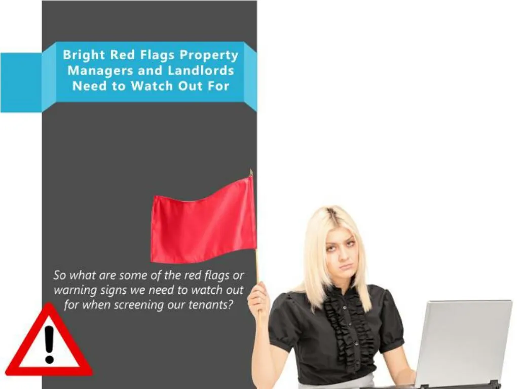 PPT - Bright Red Flags Property Managers and Landlords Need to Wat ...