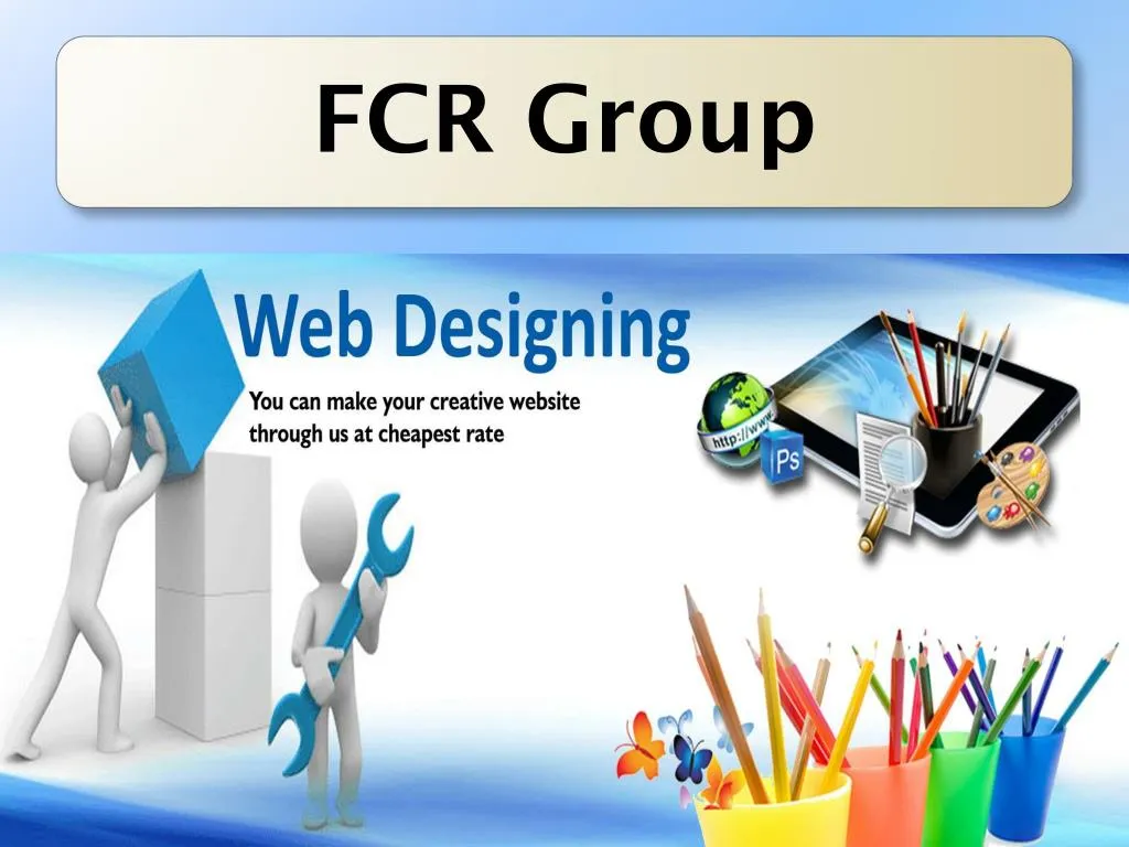 PPT - FCR Group - Web Design Services & Digital Marketing Solution ...