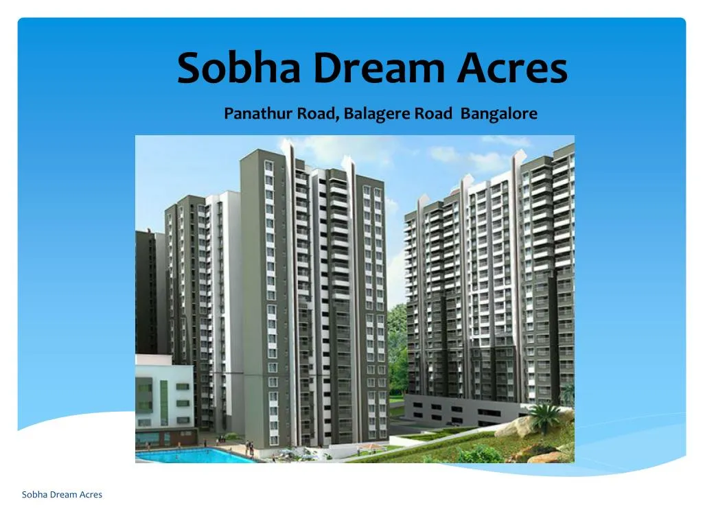 PPT - Sobha Dream Acres PowerPoint Presentation, free download - ID:7158737