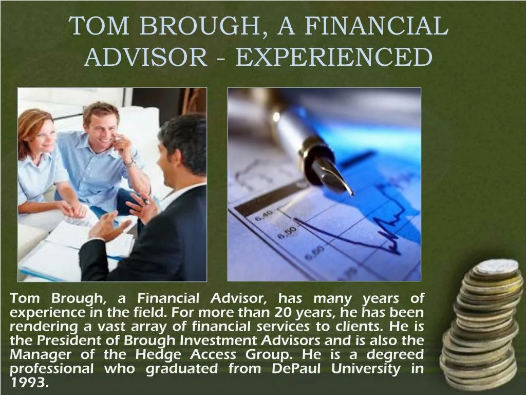 PPT - TOM BROUGH, A FINANCIAL ADVISOR - EXPERIENCED PowerPoint ...