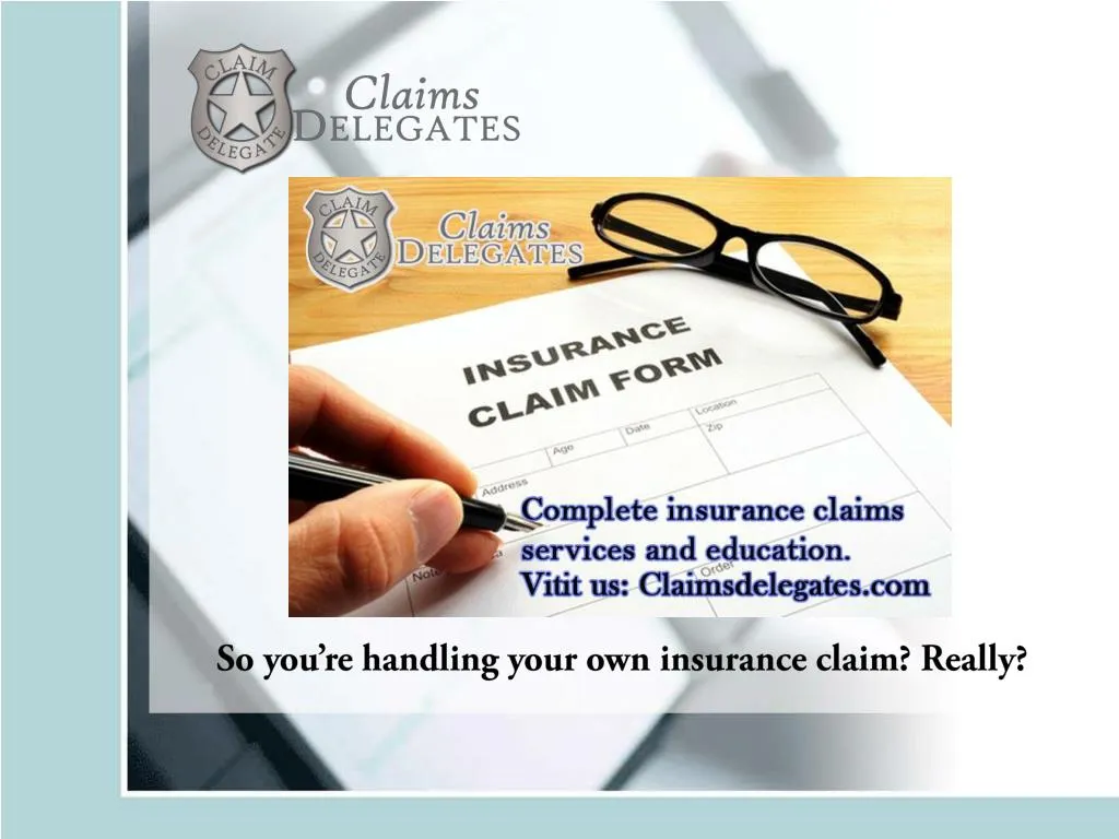 PPT - Complete insurance claims services and education. PowerPoint ...