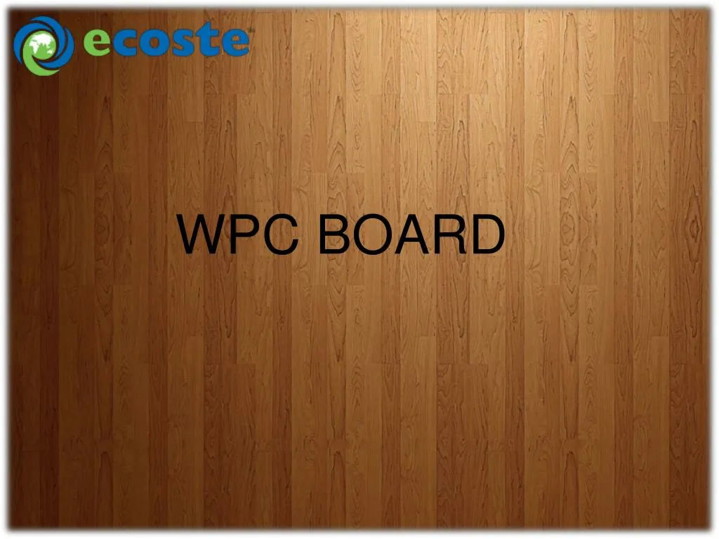 PPT - WPC Board PowerPoint Presentation, free download - ID:7165451