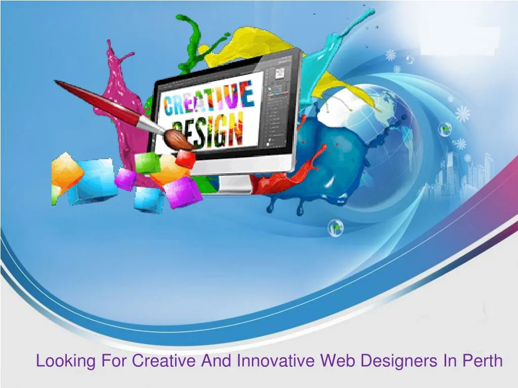 PPT - Looking For Creative And Innovative Web Designers In Perth ...