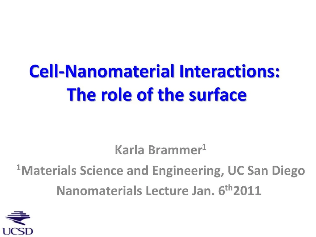 PPT - Cell-Nanomaterial Interactions: The role of the surface ...