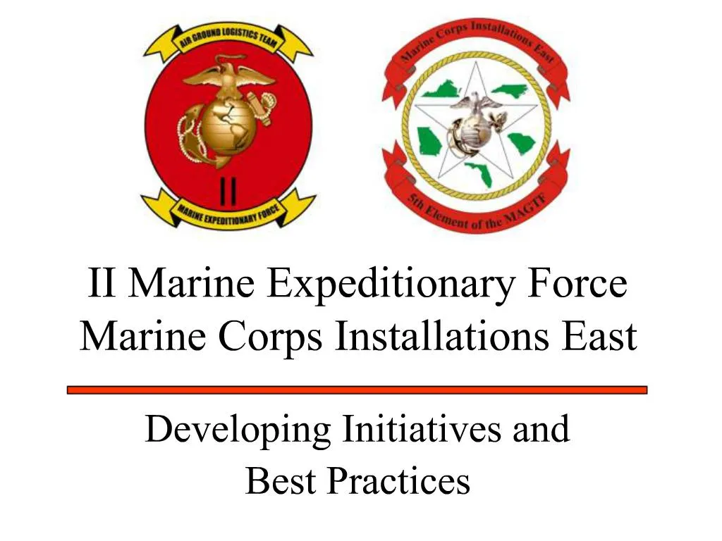 PPT - II Marine Expeditionary Force Marine Corps Installations East ...