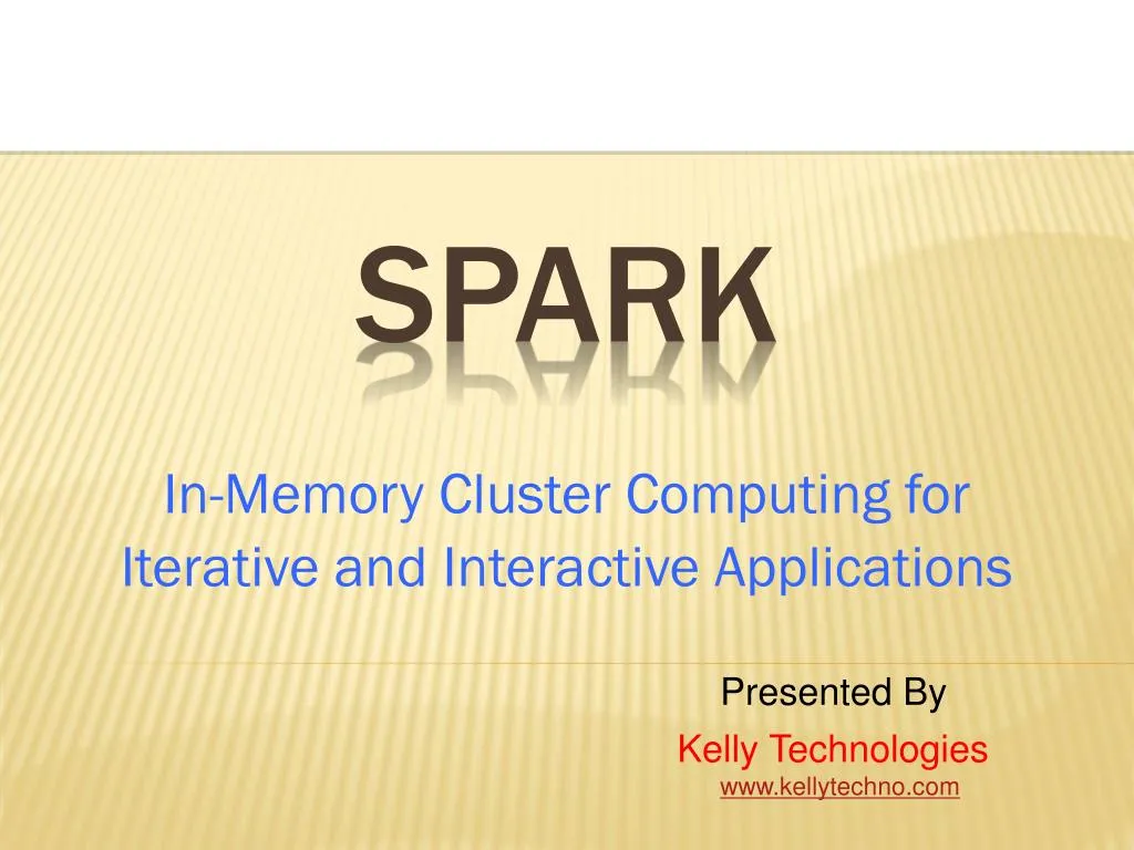 PPT - spark training in bangalore PowerPoint Presentation, free download - ID:7169751