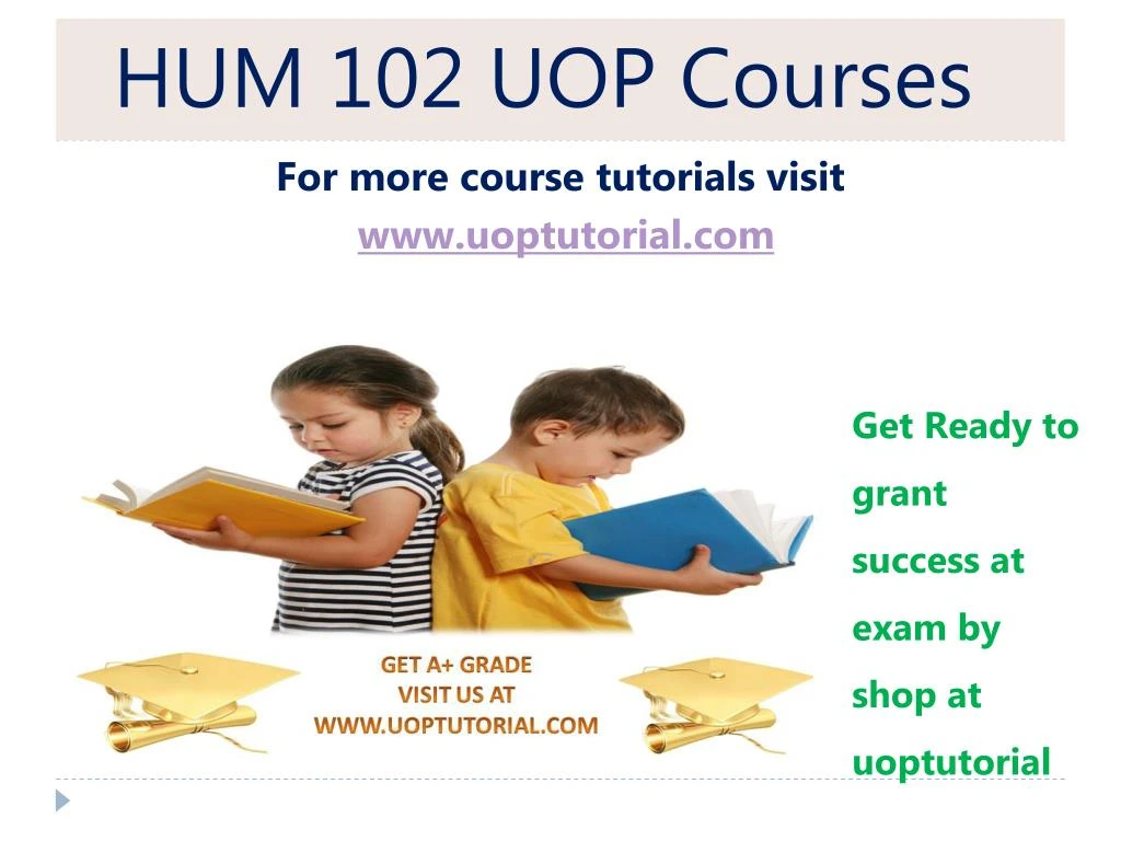 PPT - HUM 102 UOP Tutorial/ Uoptutorial PowerPoint Presentation, free download - ID:7171662