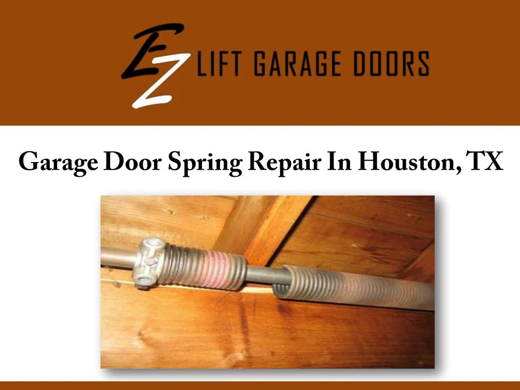 PPT - Garage Door Spring Repair In Houston, TX PowerPoint Presentation ...