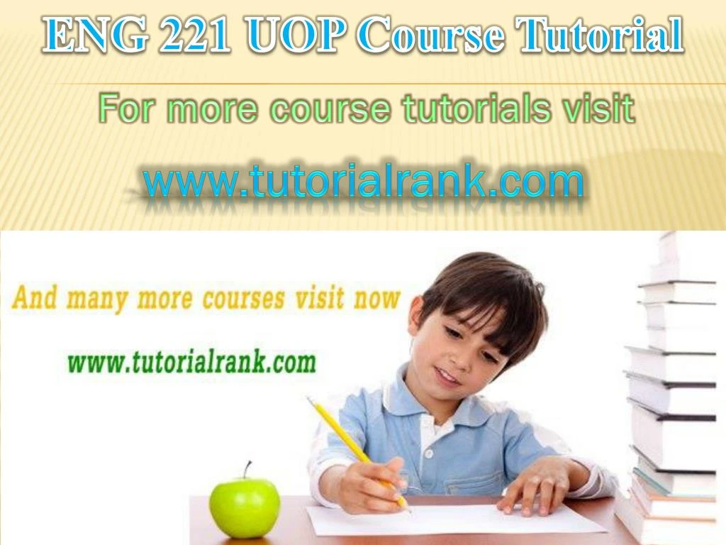 PPT - ENG 221 UOP Course Tutorial / Tutorial Rank PowerPoint Presentation - ID:7174299