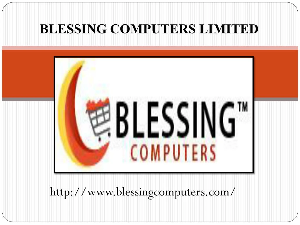 PPT - Blessing Computers Limited PowerPoint Presentation, free download ...