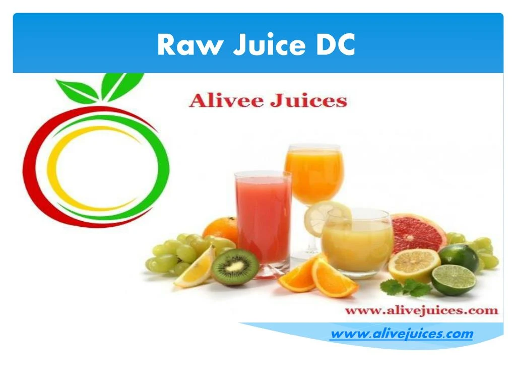 PPT - Raw Juice DC PowerPoint Presentation, free download - ID:7176255