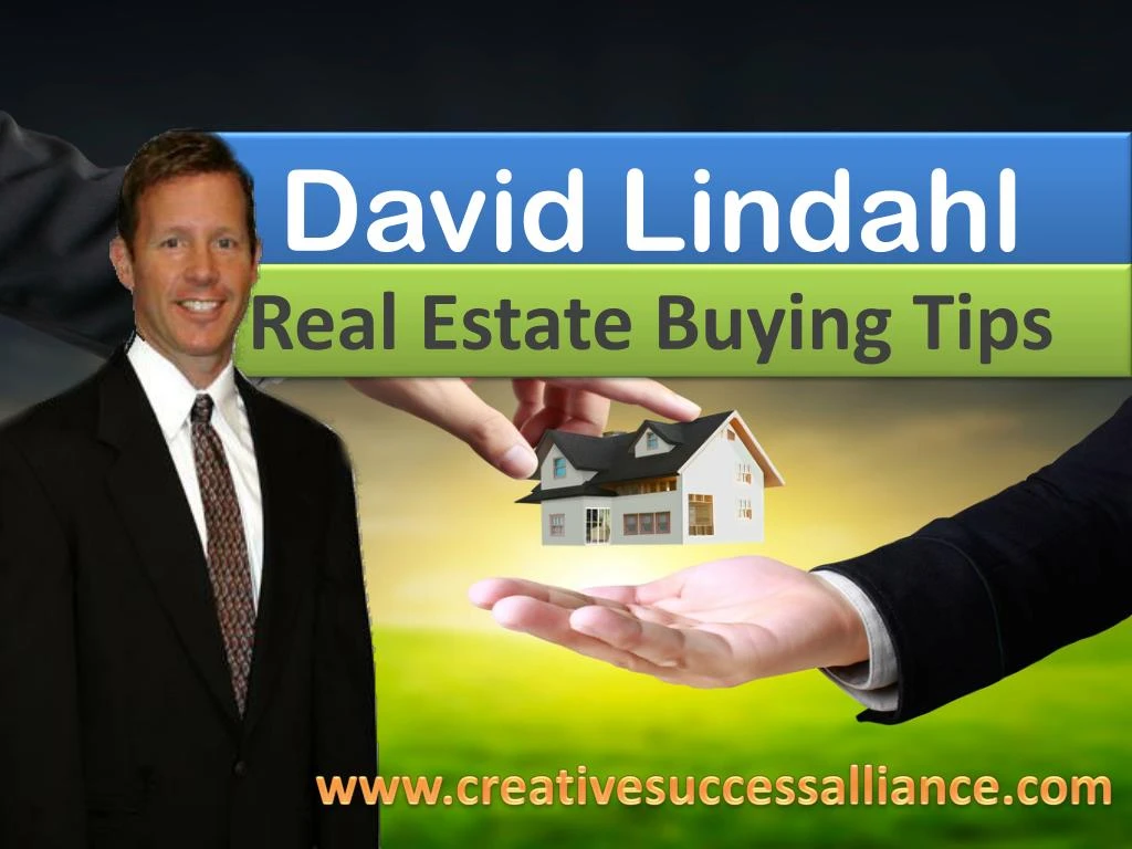 PPT - David Lindahl Real Estate Buying Tips PowerPoint Presentation ...