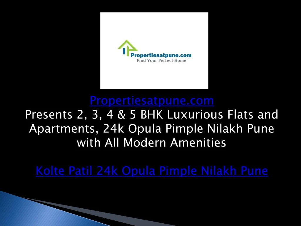 PPT - 24K Opula Pimple Nilakh By Kolte Patil PowerPoint Presentation ...