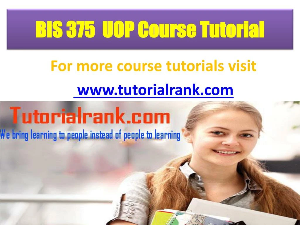 PPT - BIS 320 UOP Course Tutorial/TutotorialRank PowerPoint Presentation - ID:7177453