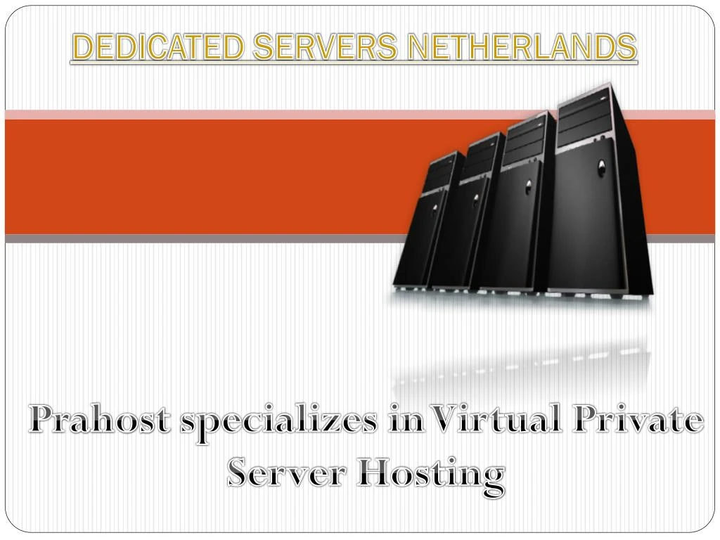 PPT - Dedicated server Netherlands PowerPoint Presentation, free ...