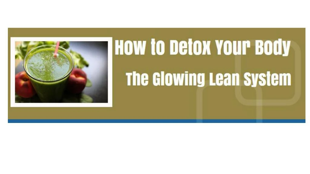 Ppt How To Detox Your Body Powerpoint Presentation Free Download
