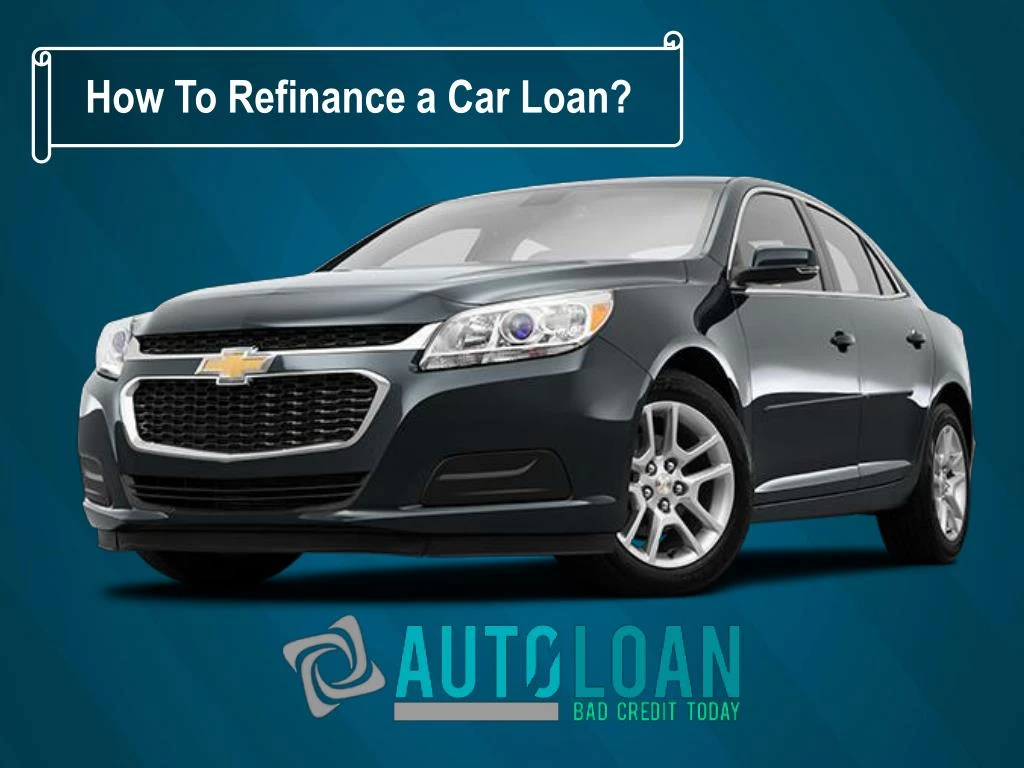 PPT - How Do You Refinance a Car Loan PowerPoint Presentation, free ...