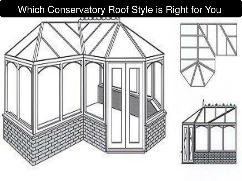 PPT - Which Conservatory Roof Style is Right for You PowerPoint ...