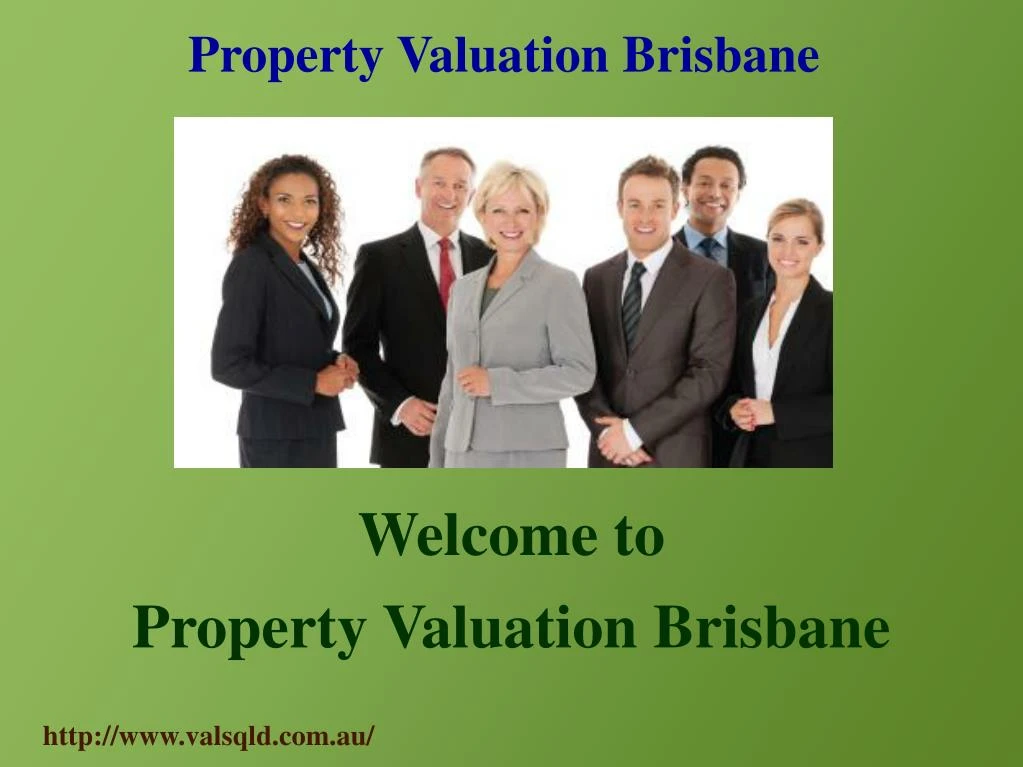 PPT - Know the value of your decreased estate with Valuations QLD ...