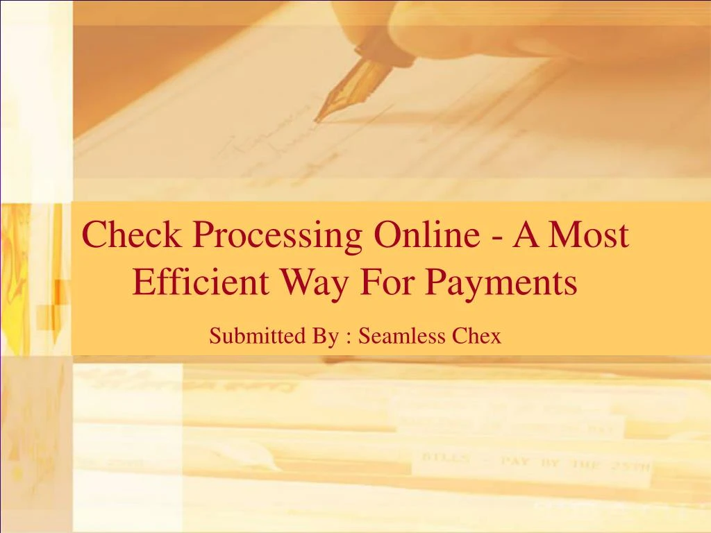 PPT - Check Processing Online - A Most Efficient Way For Payments ...