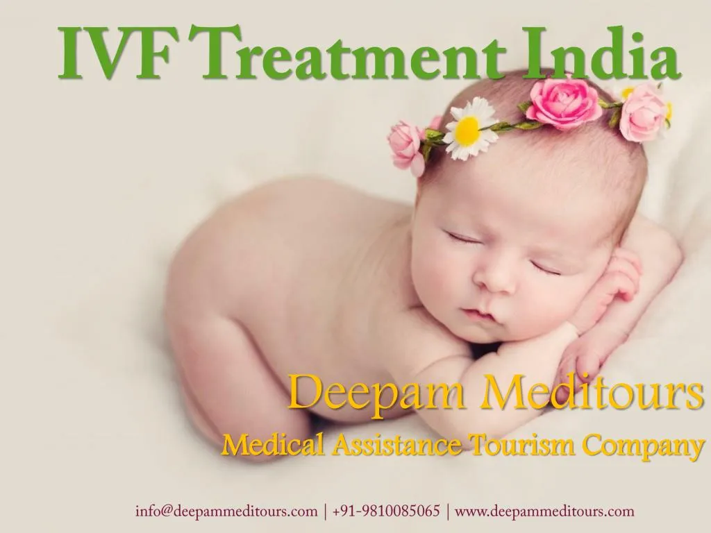 Ppt Ivf Infertility Treatment In India Powerpoint Presentation Free