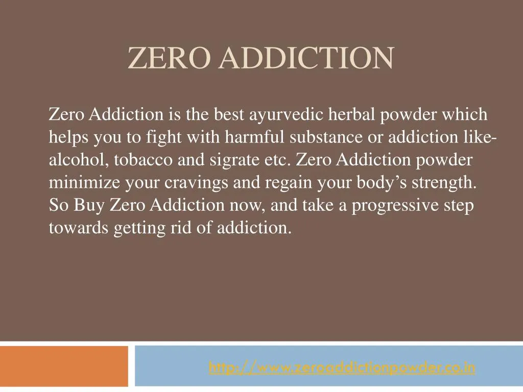 PPT - Zero Addiction PowerPoint Presentation, free download - ID:7194738