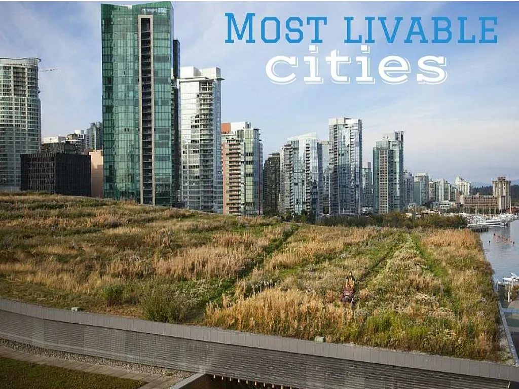 PPT - Most livable cities PowerPoint Presentation, free download - ID ...