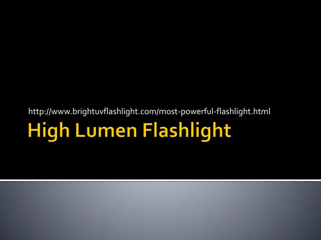 PPT - High lumen flashlight PowerPoint Presentation, free download - ID ...