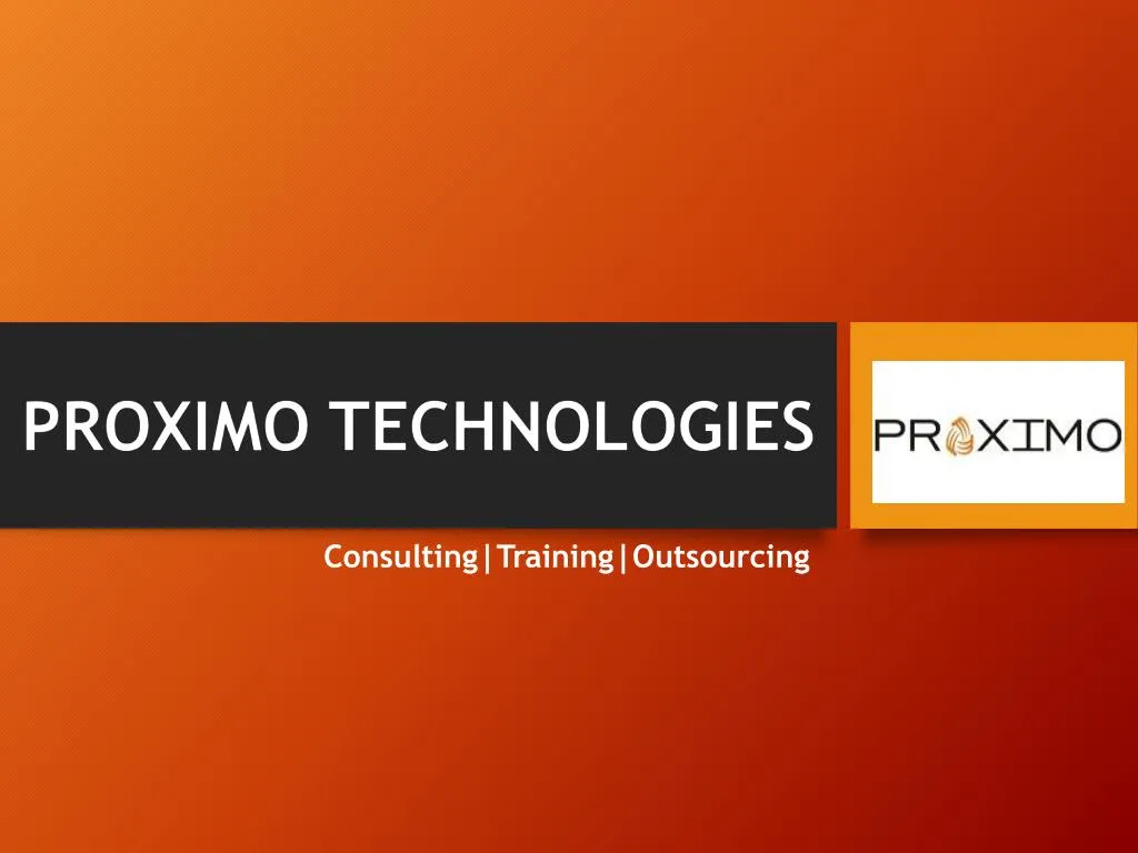 PPT - Proximo TechSoft Pvt Ltd PowerPoint Presentation, free download ...
