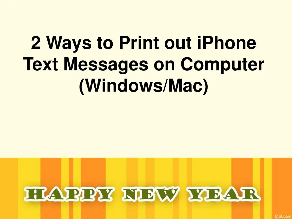 PPT - How to Print out Text Messages from iPhone 5C/5S/5/4S/4 on ...