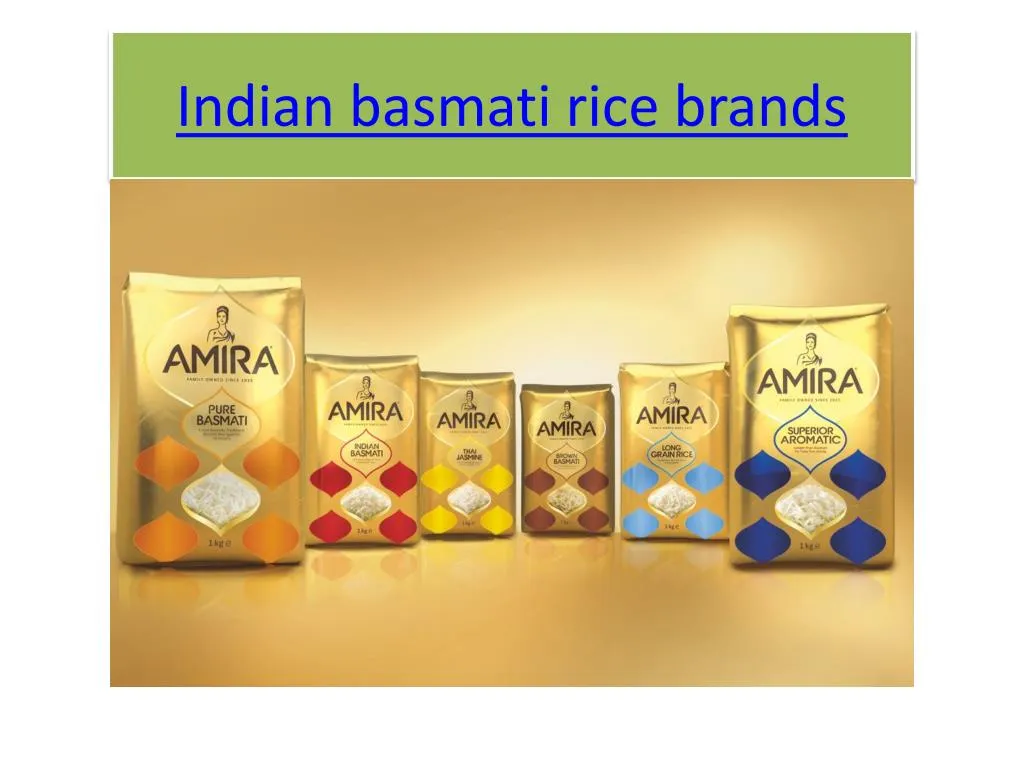 PPT - Basmati Rice Brands, Indian basmati rice brands PowerPoint ...