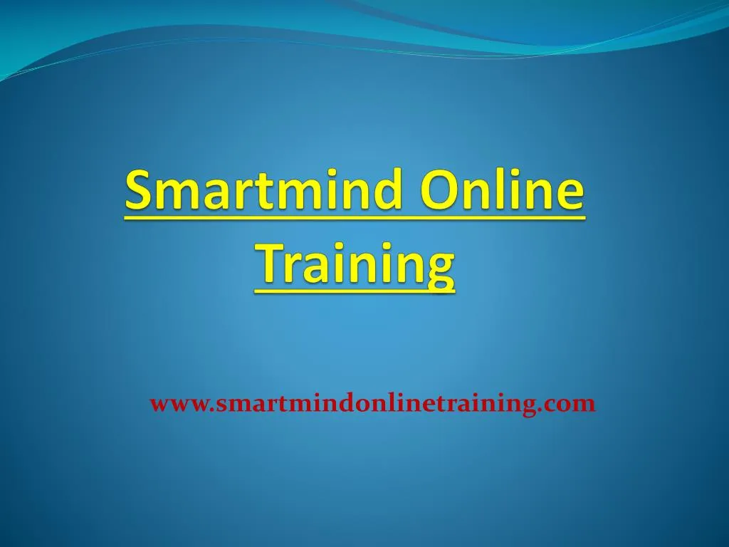 PPT - Smartmind Online Training Tutorial Review | Smartmind Online Training Review PowerPoint ...