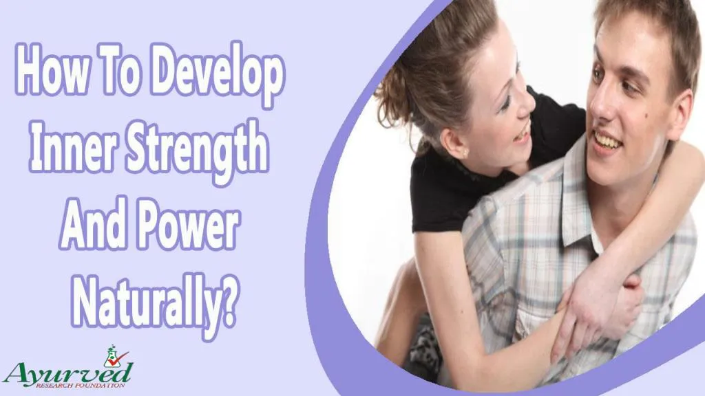 PPT - How To Develop Inner Strength And Power Naturally? PowerPoint ...