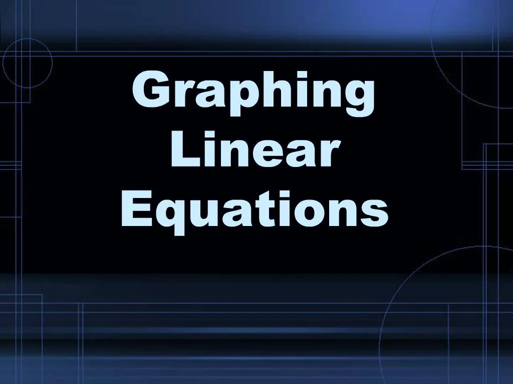PPT - Graphing Linear Equations PowerPoint Presentation, free download ...