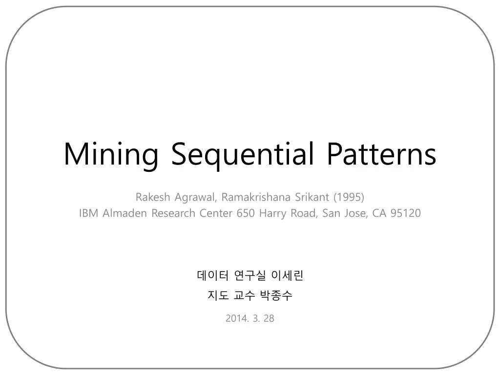 Ppt Agrawal Et Al Mining Sequential Patterns Data Eng 1995 0287