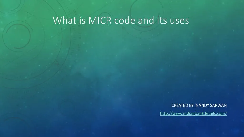 PPT - What is MICR code? PowerPoint Presentation, free download - ID ...