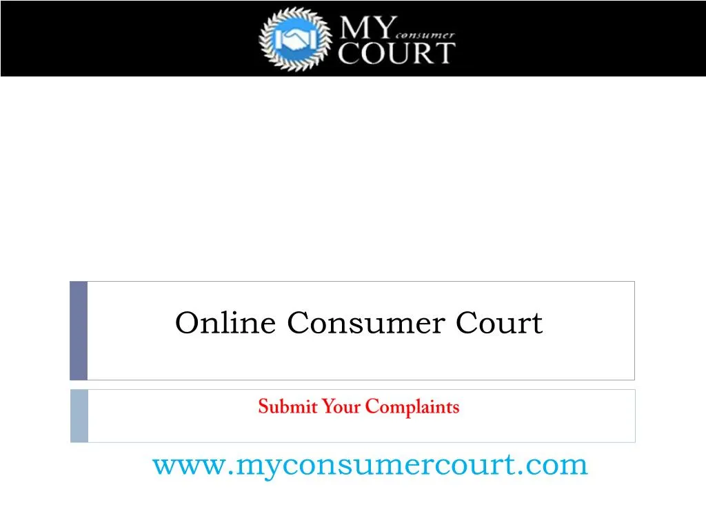 PPT - What is Consumer Court PowerPoint Presentation, free download ...