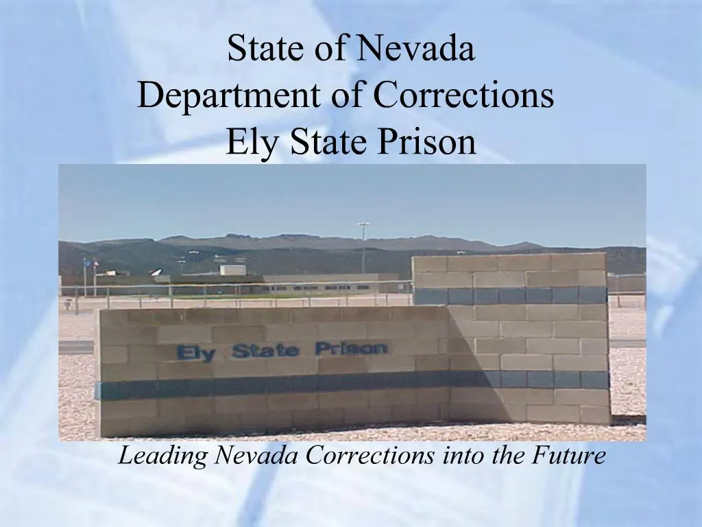 PPT - State of Nevada Department of Corrections Ely State Prison ...