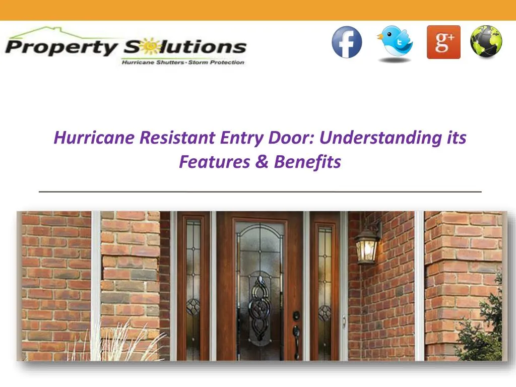 PPT - Hurricane Resistant Entry Door Understanding its Features ...