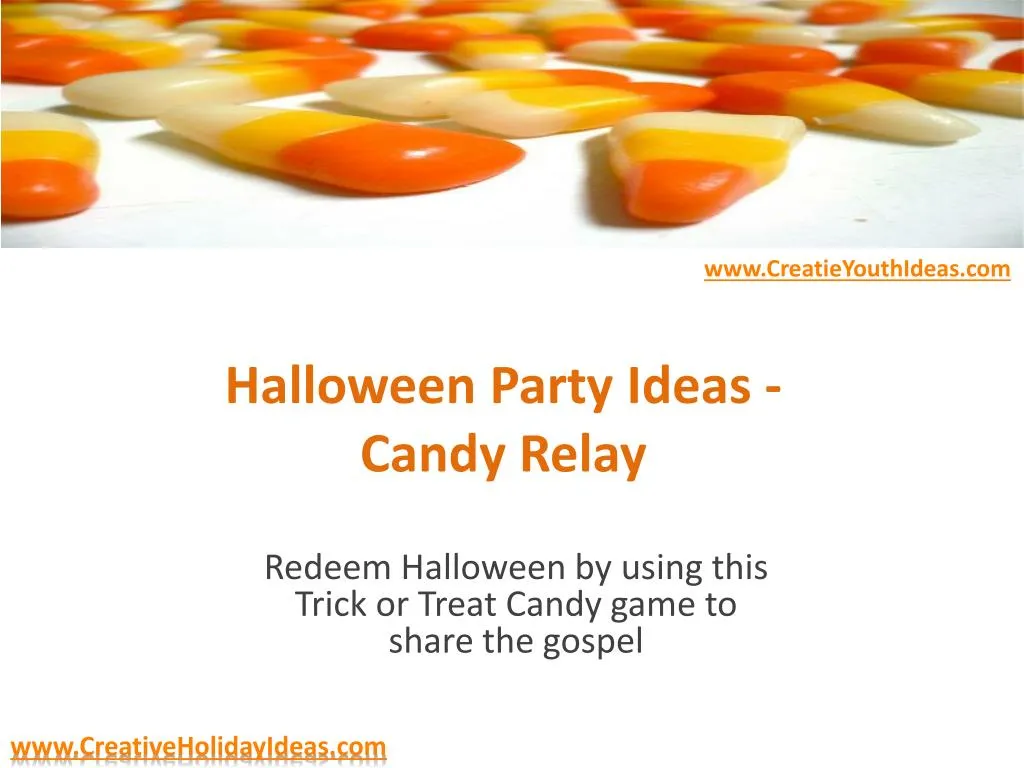 PPT - Halloween Party Ideas - Candy Relay PowerPoint Presentation, free ...