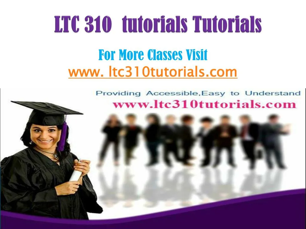 PPT - LTC 310 Tutorials Tutorials/ltc310tutorialsdotcom PowerPoint ...