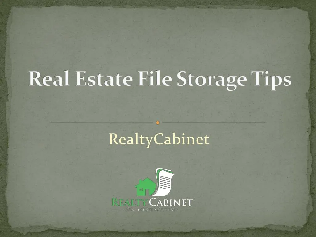 PPT - Real Estate File Storage Tips PowerPoint Presentation, free ...