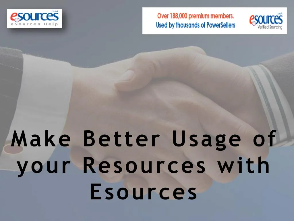 PPT - Make Better Usage of your Resources with Esources PowerPoint ...