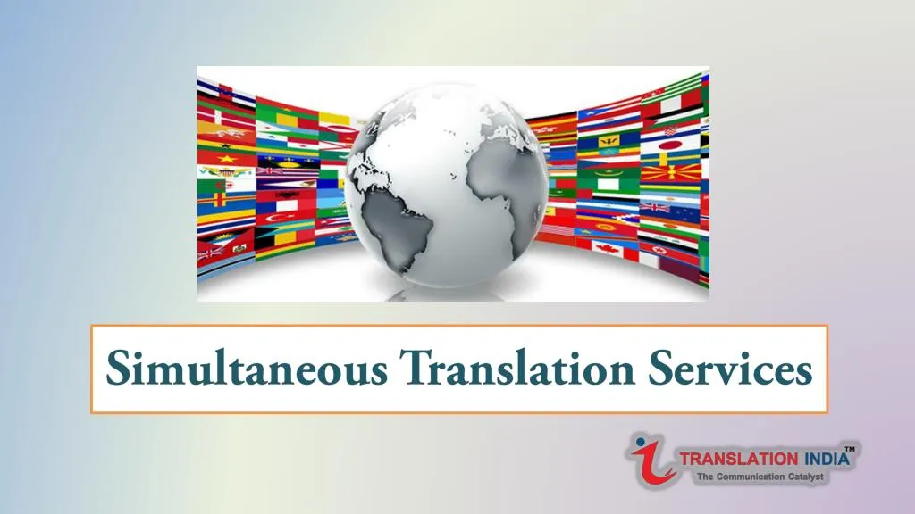PPT - Simultaneous translation services PowerPoint Presentation, free ...