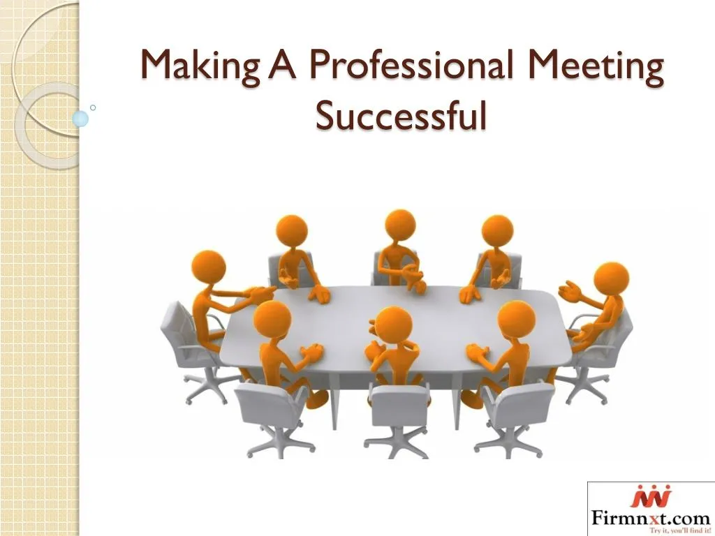 PPT - Making a Professional Meeting Successful PowerPoint Presentation ...