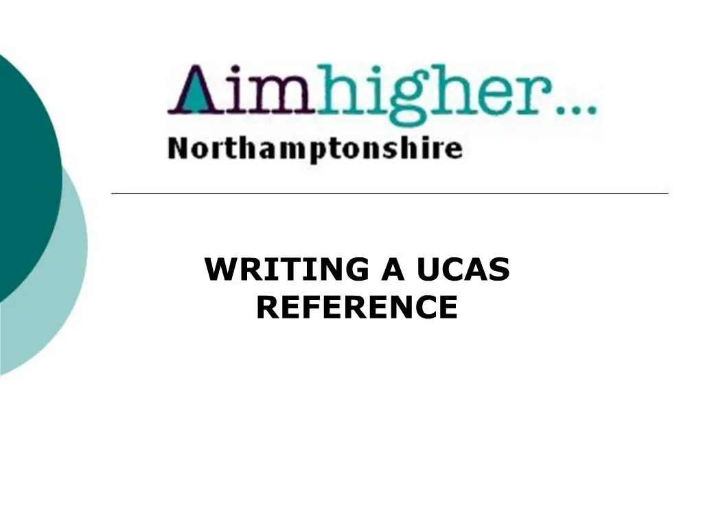PPT - WRITING A UCAS REFERENCE PowerPoint Presentation, free download ...